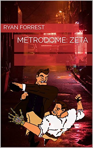 Metrodome: Zeta by Ryan Forrest | Goodreads