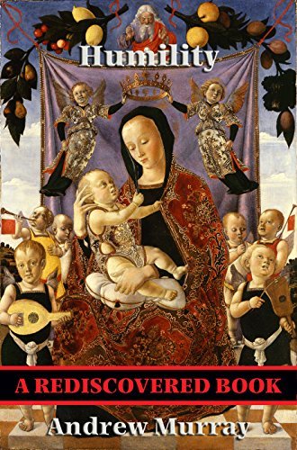 Humility (Rediscovered Books): With linked Table of Contents by Andrew ...