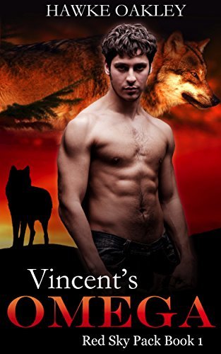 Vincent's Omega (Red Sky Pack Book 1) by Hawke Oakley | Goodreads