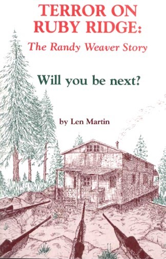 Terror on Ruby Ridge: The Randy Weaver Story by Len Martin | Goodreads