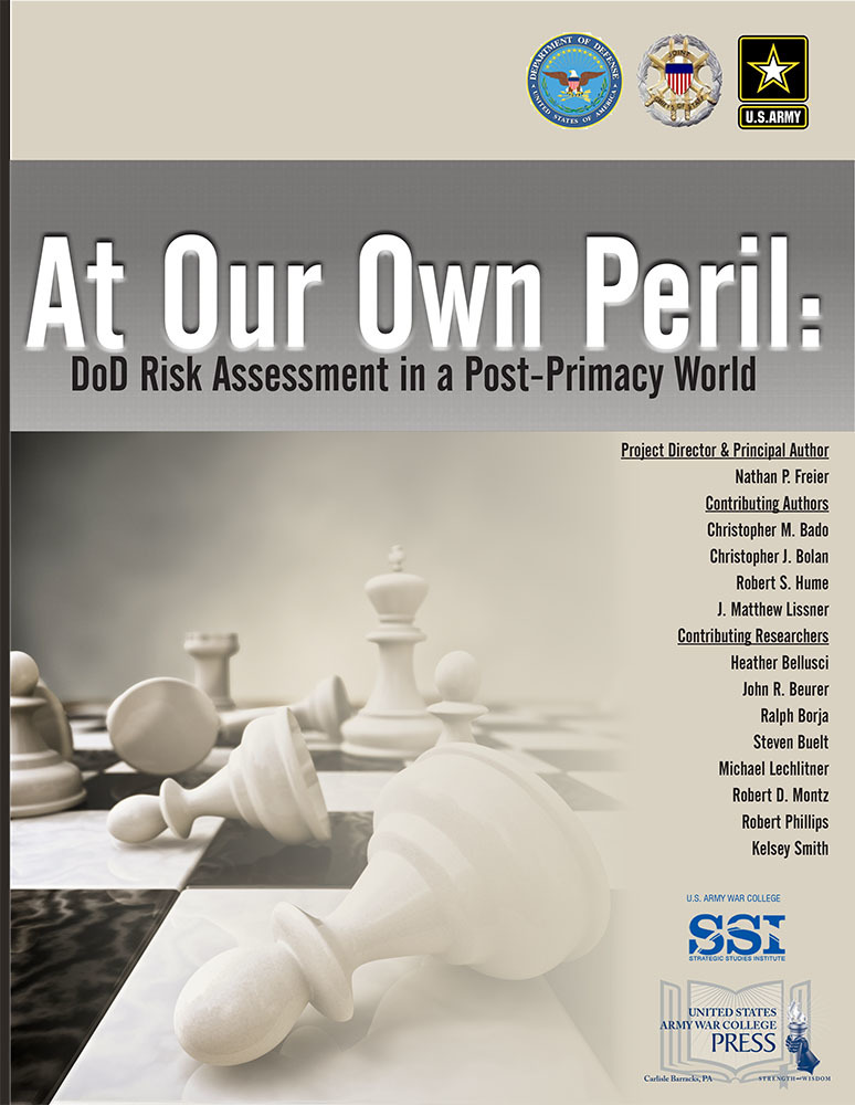 At Our Own Peril: Dod Risk Assessment in a Post-Primacy World: Dod ...