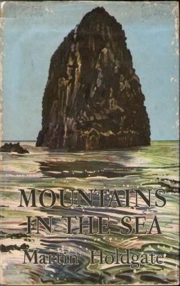 Mountains in the Sea by Martin Holdgate | Goodreads