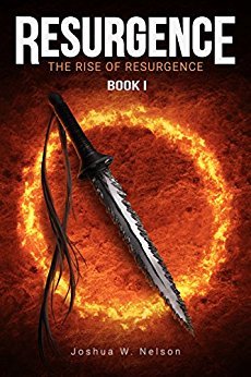 Resurgence (The Rise of Resurgence #1) by Joshua W. Nelson | Goodreads