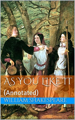 As You Like It: (Annotated) by William Shakespeare | Goodreads