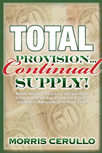 Total Provision Continual Supply! by Morris Cerullo | Goodreads