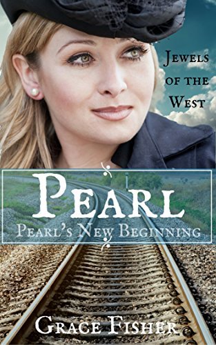Pearl's New Beginning (Jewels of the west #1) by Grace Fisher | Goodreads