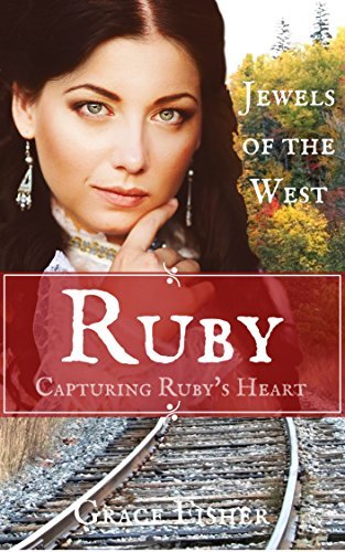 Capturing Ruby's Heart by Grace Fisher | Goodreads