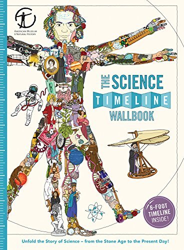 The Science Timeline Wallbook: Unfold the Story of Inventions―from the ...