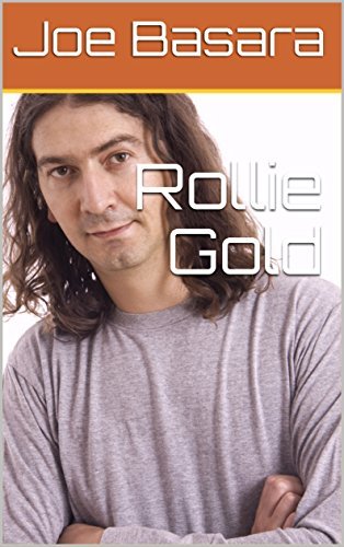 Rollie Gold (Cypress Lake Book 5) by Joe Basara | Goodreads