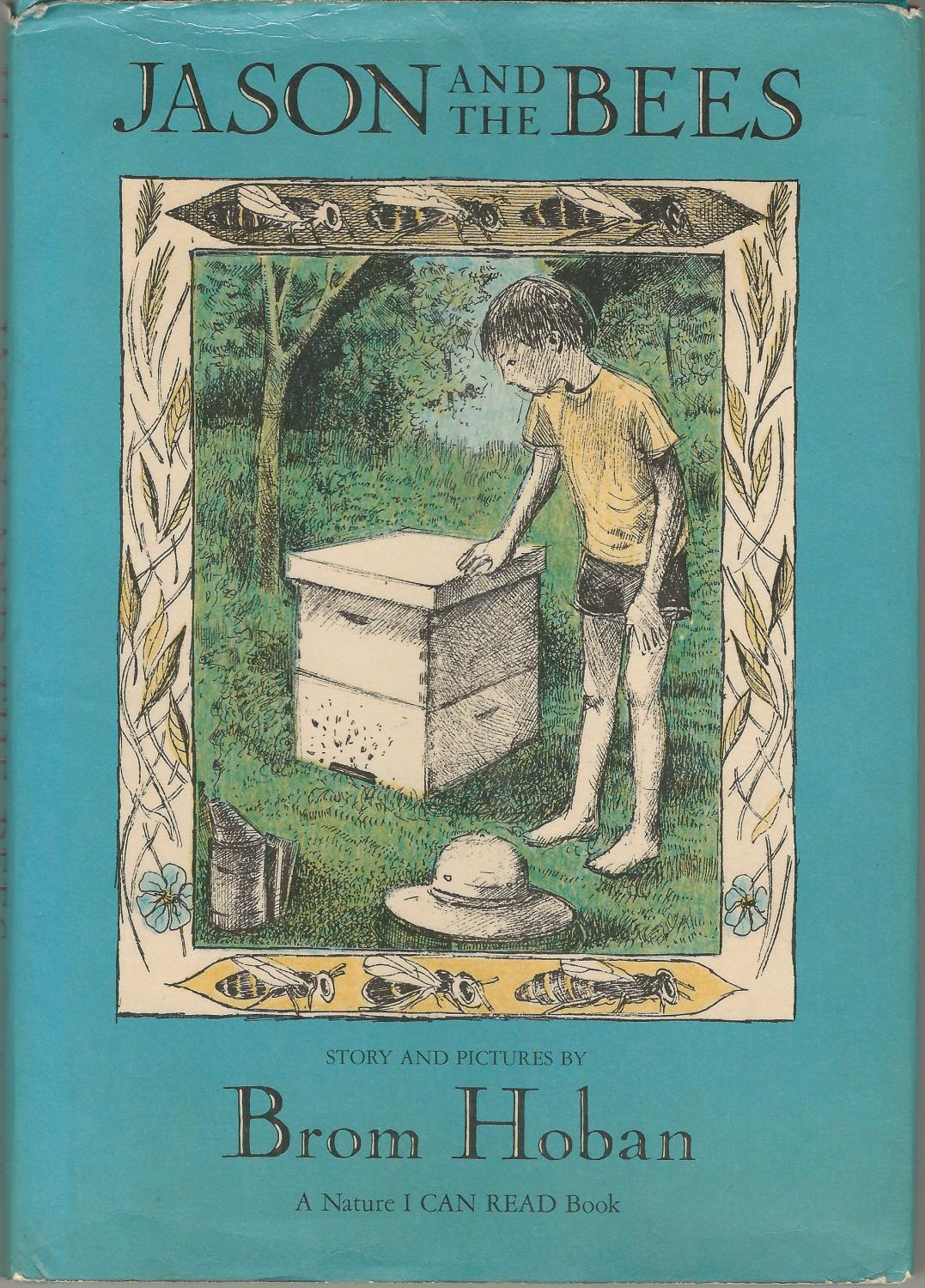 Jason and the Bees (A Nature I Can Read Book.) by Brom Hoban | Goodreads