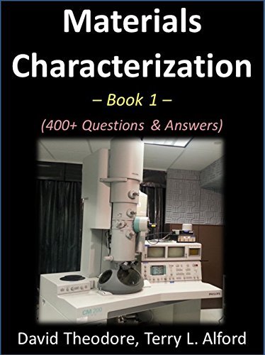 Materials Characterization - Book 1: 300+ Questions & Answers by David ...