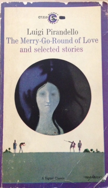 The Merry-Go-Round of Love and Selected Stories by Luigi Pirandello ...