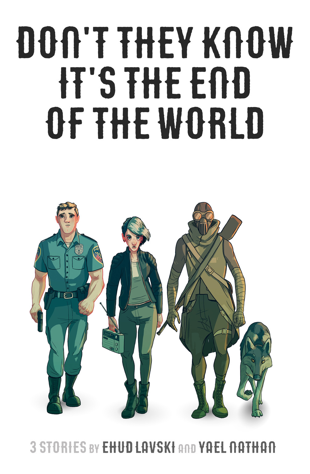Don't they know it's the end of the world by Ehud Lavski | Goodreads