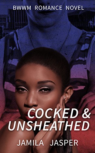 Cocked & Unsheathed by Jamila Jasper | Goodreads