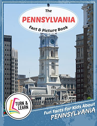 The Pennsylvania Fact and Picture Book: Fun Facts for Kids About ...