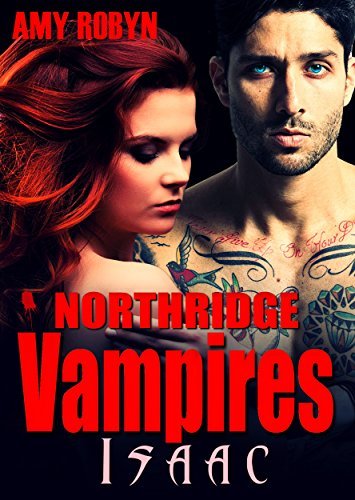 Isaac (Northridge Vampires, #5) by Amy Robyn | Goodreads