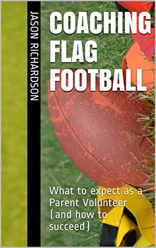 Coaching Flag Football: What to expect as a Parent Volunteer by Jason ...
