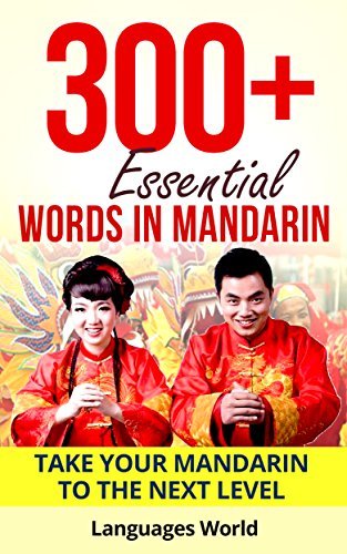 300+ Essential Words In Mandarin: Take Your Mandarin To The Next Level ...
