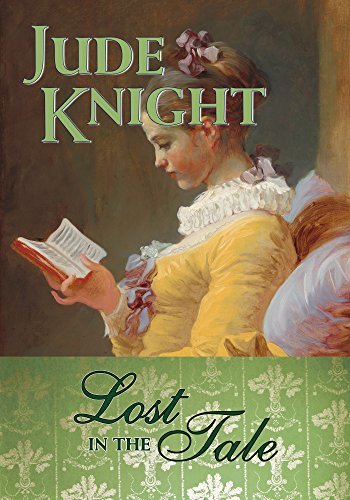 Lost in the Tale (A Lunch Time Reads collection) by Jude Knight | Goodreads