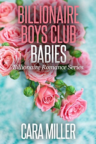 Billionaire Boys Club Babies by Cara Miller | Goodreads