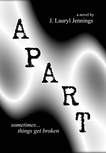 Apart by J. Lauryl Jennings | Goodreads
