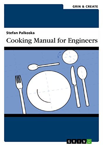 Cooking Manual for Engineers by Stefan Palkoska | Goodreads