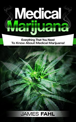Medical Marijuana: Everything That You Need to Know About Medical ...