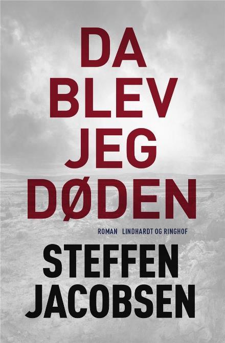 Da blev jeg Døden by Steffen Jacobsen | Goodreads