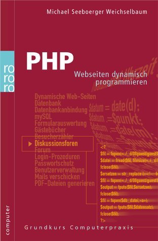 PHP: Webseiten dynamisch programmieren by Michael Seeboerger-Weichselbaum | Goodreads