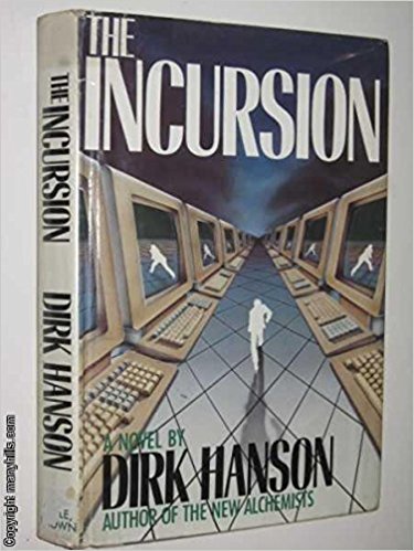 The Incursion by Dirk Hanson | Goodreads