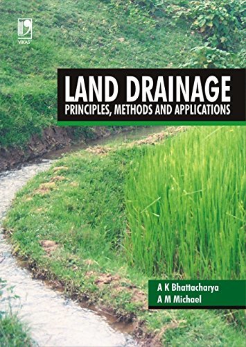 Land Drainage: Principles, Methods and Applications by A.K ...