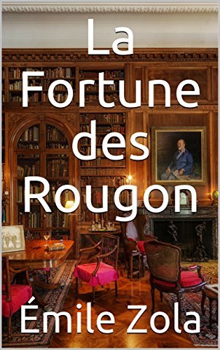 La Fortune des Rougon (Rougon-Macquart t. 1) by Émile Zola | Goodreads