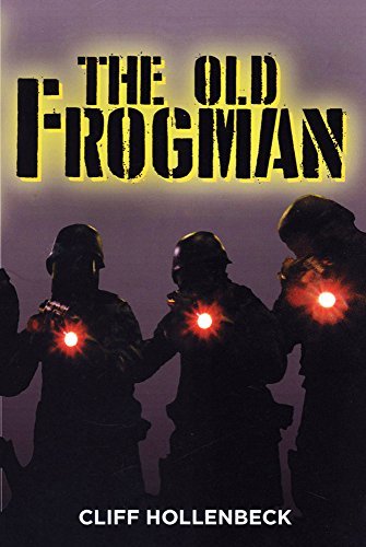 The Old Frogman by Cliff Hollenbeck | Goodreads