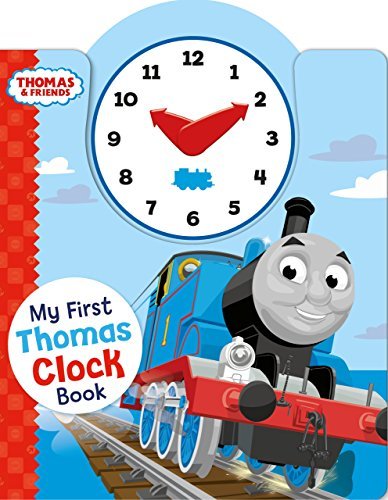 Thomas & Friends My First Clock Book by Thomas & Friends | Goodreads