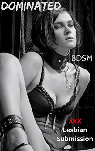 Dominated Lesbian Submission Bdsm Xxx Hot Girl To Girl Bondage