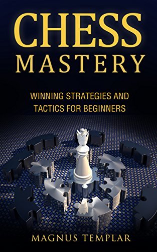 Chess For Beginners: Winning Strategies and Tactics For Beginners by ...