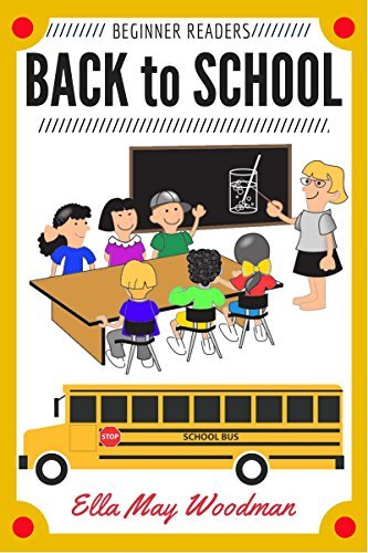 Back to School for Beginner Readers by Ella May Woodman | Goodreads