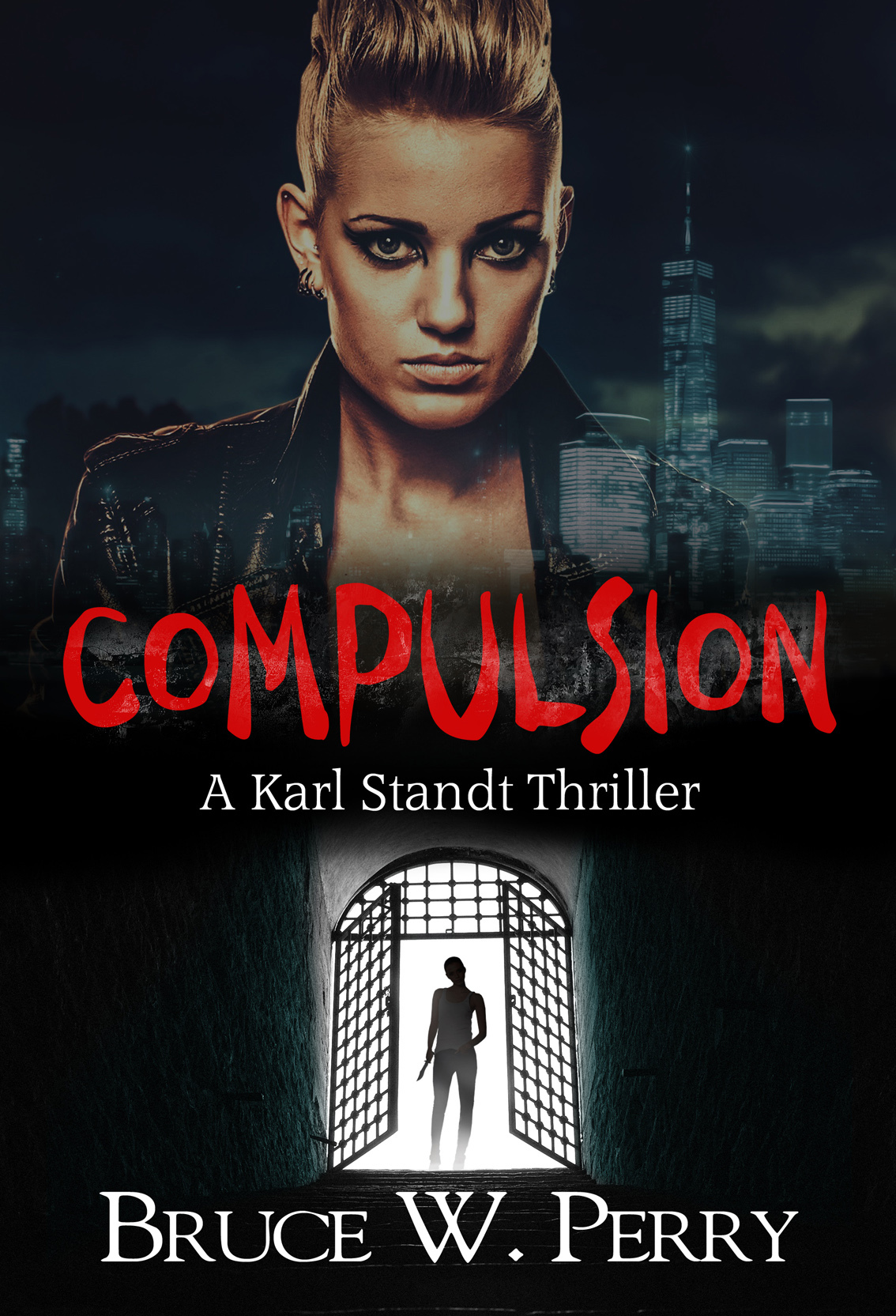 Compulsion (Karl Standt #3) by Bruce W. Perry | Goodreads
