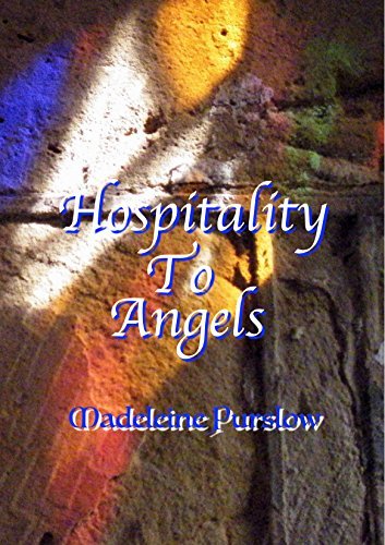 Hospitality To Angels by Madeleine Purslow | Goodreads