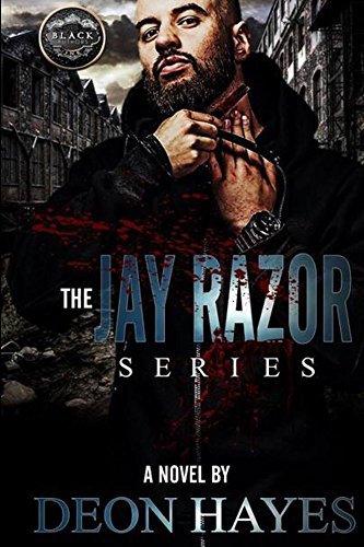 The Jay Razor Series by Deon Hayes | Goodreads