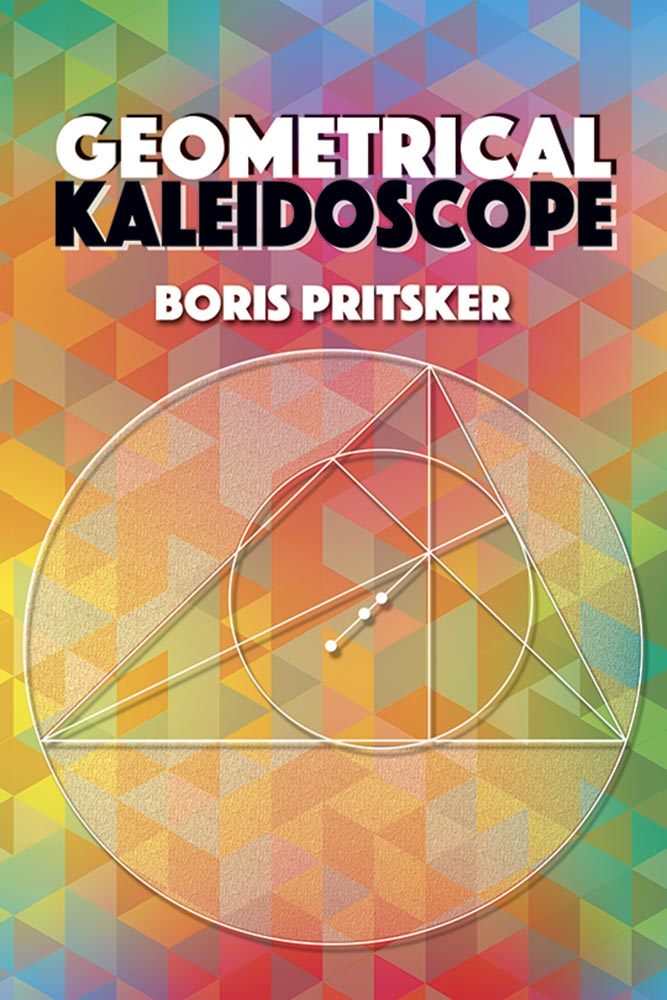 Geometrical Kaleidoscope by Boris Pritsker | Goodreads