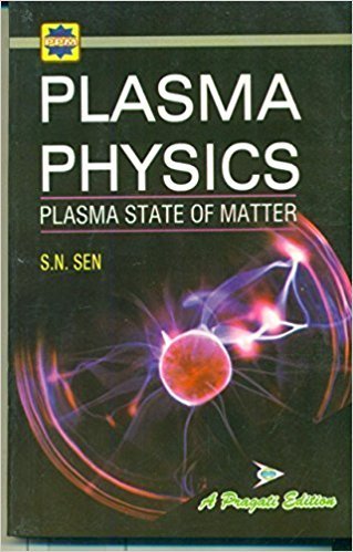 Plasma Physics by S.N.Sen | Goodreads