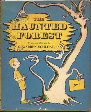 The Haunted Forest by G. Warren Schloat Jr. | Goodreads