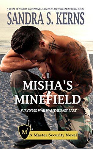 MISHA'S MINEFIELD: SURVIVING WAR WAS THE EASY PART by Sandra S. Kerns | Goodreads
