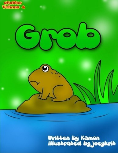 Grob: A journey of wonders and dangers (eFables) by Kamon | Goodreads