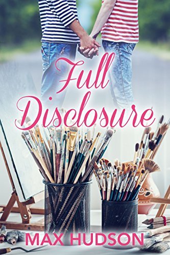 Full Disclosure by Max Hudson | Goodreads