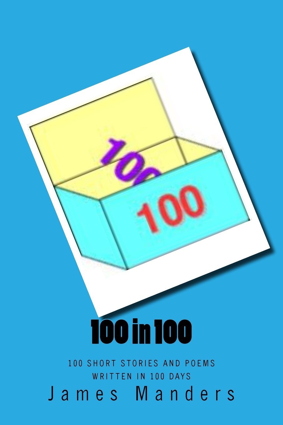 100 in 100 by James Manders | Goodreads