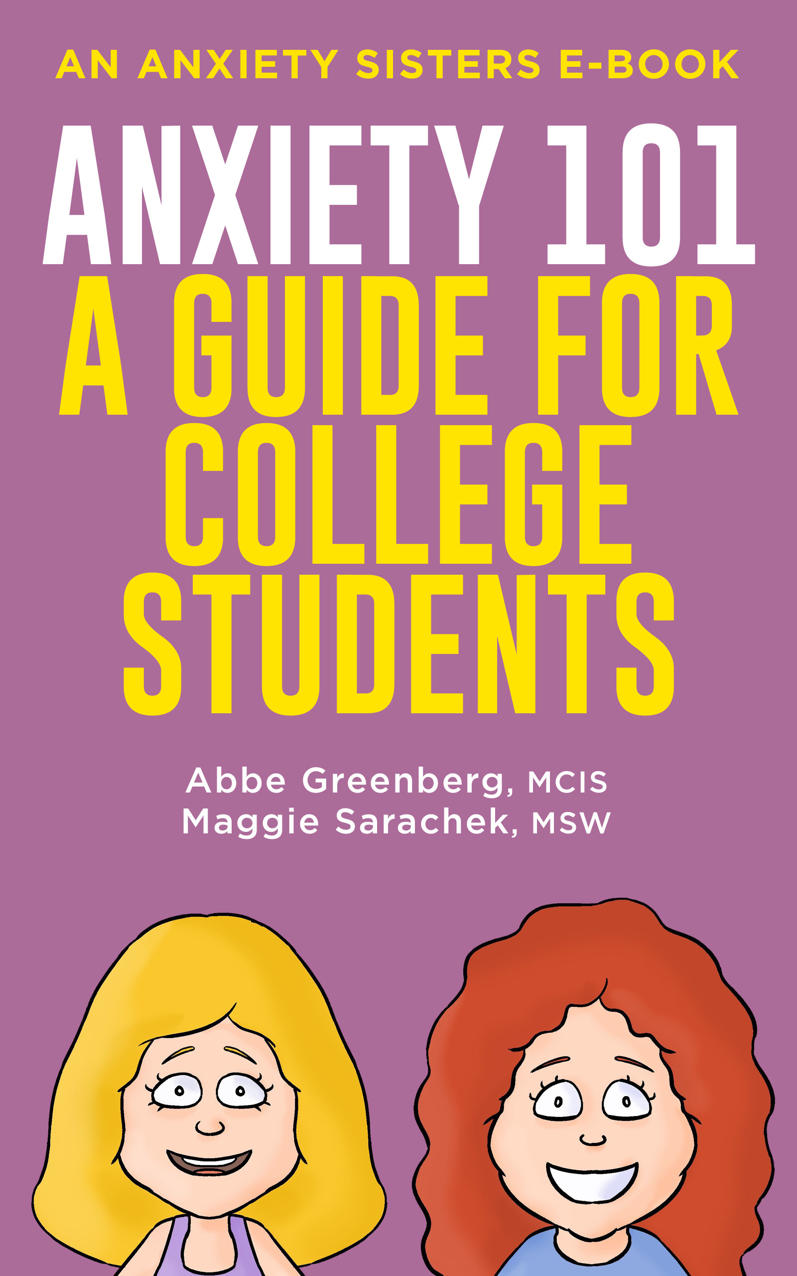 Anxiety 101: A Guide for College Students by Abbe Greenberg | Goodreads