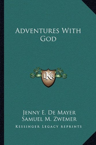Adventures With God by Jenny E De Mayer | Goodreads
