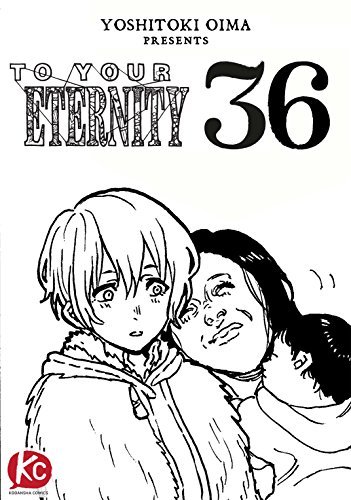 To Your Eternity #36 by Yoshitoki Oima | Goodreads